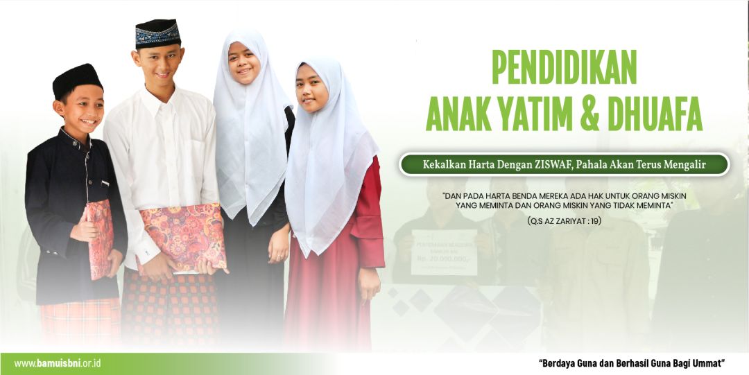 PENDIDIKAN ANAK YATIM & DHUAFA